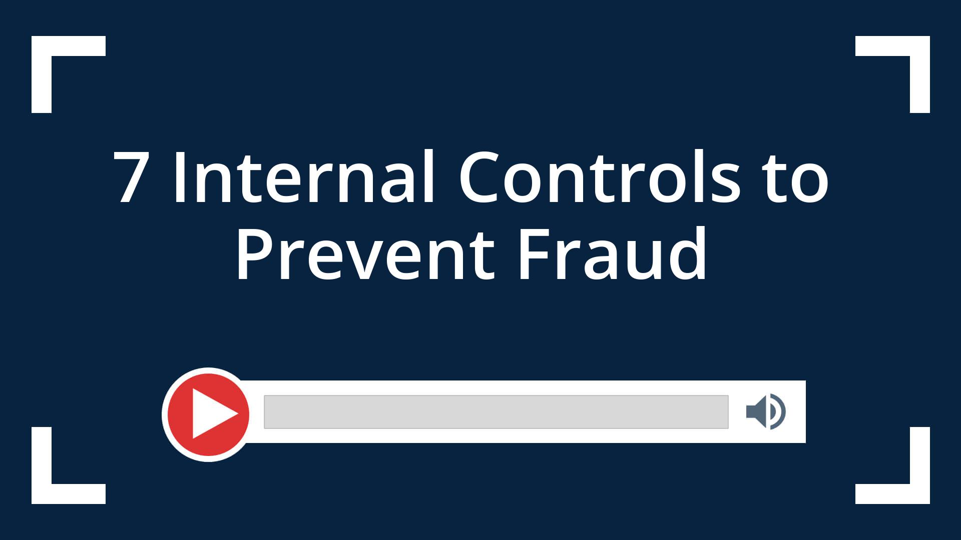 Top 7 Internal Controls to Prevent Fraud - Condley & Company, L.L.P.