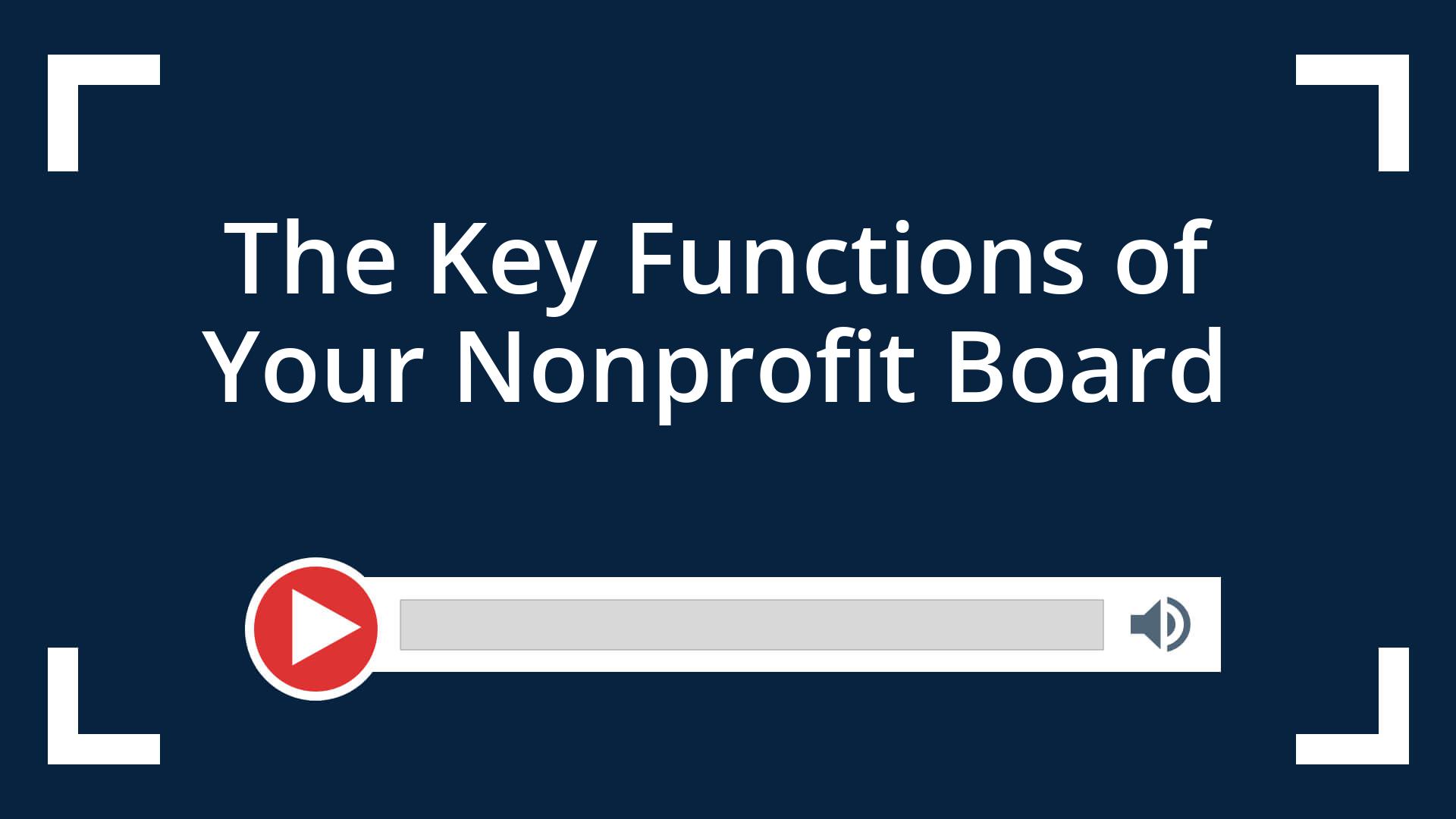 The Key Functions of Your Nonprofit Board - Condley & Company, L.L.P.
